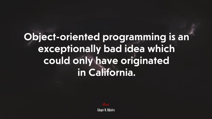 #650053 Object-oriented programming is an exceptionally bad idea which ...