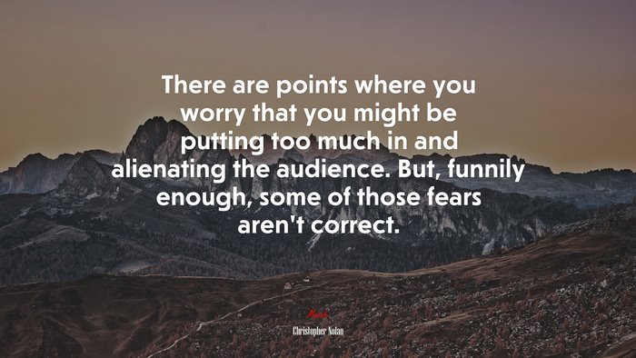 #693116 There are points where you worry that you might be putting too ...